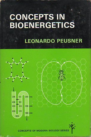 Concepts in bioenergetics (Concepts of modern biology series): Peusner ...