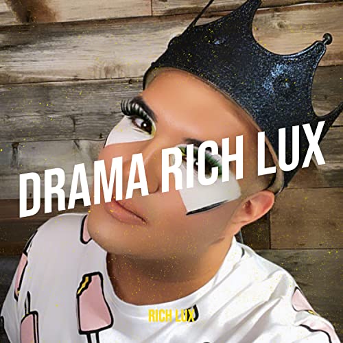 Drama Rich Lux by Rich Lux on Amazon Music - Amazon.com