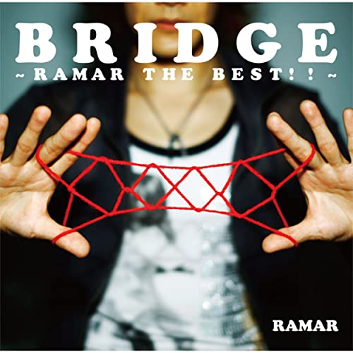 Amazon.co.jp: BRIDGE -RAMAR THE BEST!!- : RAMAR: デジタルミュージック