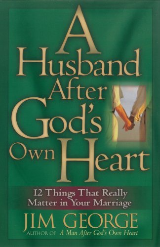 A Husband After God's Own Heart - Kindle edition by George, Jim ...