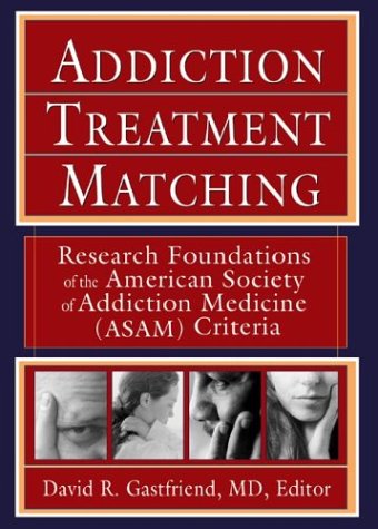 Addiction Treatment Matching: Research Foundations of the American ...
