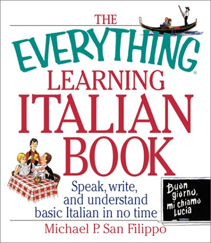 The Everything Learning Italian: Speak, Write, and Understand Basic ...