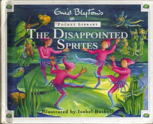 Disappointed Sprites: enid-blyton: 9781858136332: Amazon.com: Books