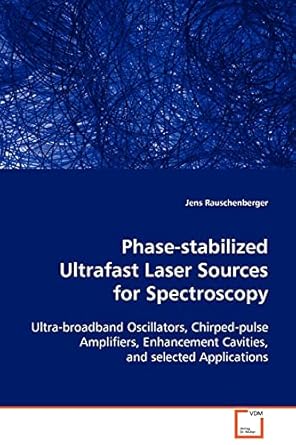Phase-stabilized Ultrafast Laser Sources for Spectroscopy: Ultra ...
