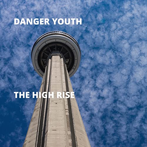 Amazon.com: The High Rise : Danger Youth: Digital Music