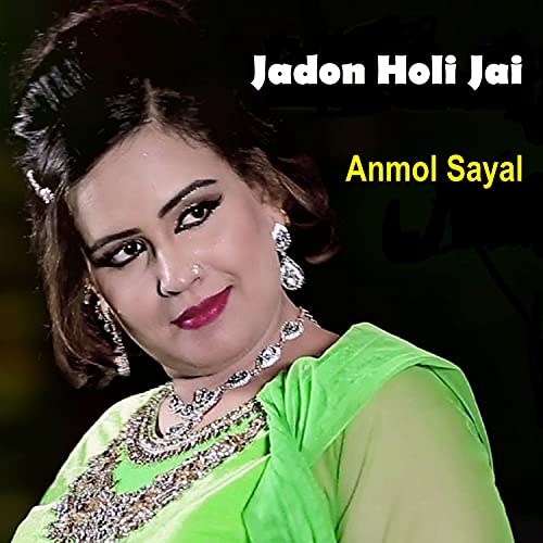 Amazon.co.jp: Jadon Holi Jai (Lenday Mera Naa) : Anmol Sayal: デジタルミュージック