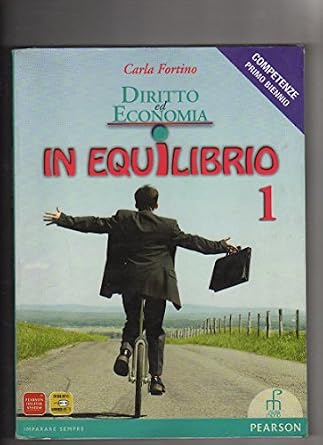 Diritto ed economia in equilibrio. Con schedario. Per gli Ist ...