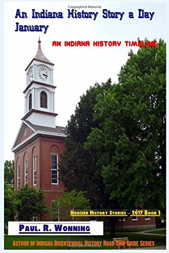 Buy An Indiana History Story a Day: An Indiana History Timeline ...