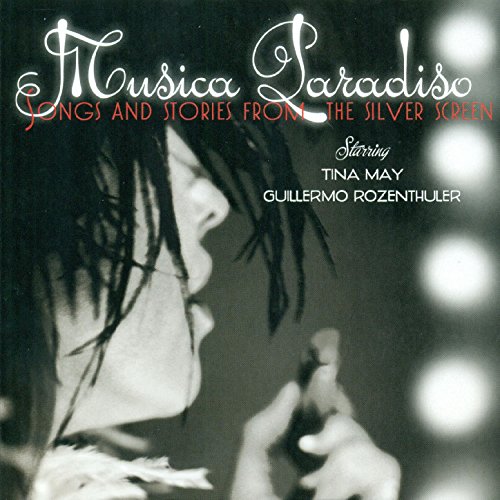 Play Musica Paradiso - Songs And Stories From The Silver Screen by Tina ...