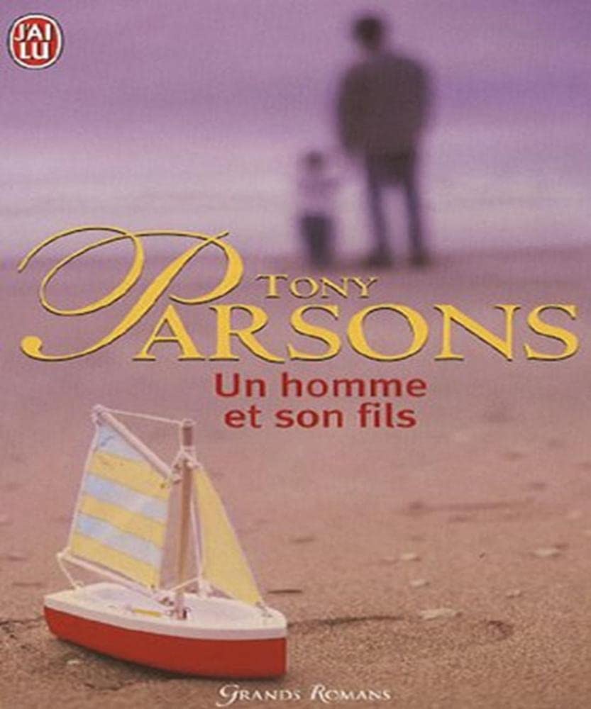 Amazon.fr - Un homme et son fils - Tony Parsons - Livres
