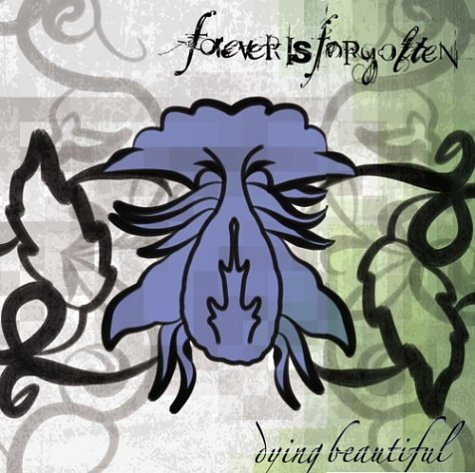 Forever Is Forgotten - Dying Beautiful - Amazon.com Music