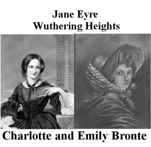 Jane Eyre and Wuthering Heights eBook : Bronte, Charlotte, Emily Bronte ...