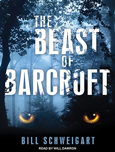 The Beast of Barcroft (Fatal Folklore Trilogy, 1): Schweigart, Bill ...