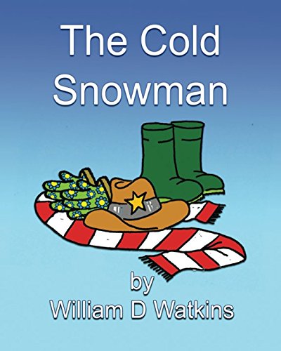The Cold Snowman: Watkins, William D.: 9781973554615: Amazon.com: Books