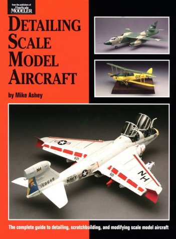 Detailing Scale Model Aircraft. (Scale Modeling Handbook): Amazon.co.uk ...