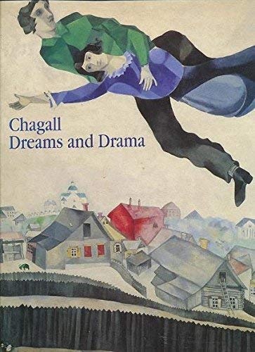 Chagall: Dreams and Drama, Early Russian Works and Murals for the Jewish Theatre: Ruth Apter ...