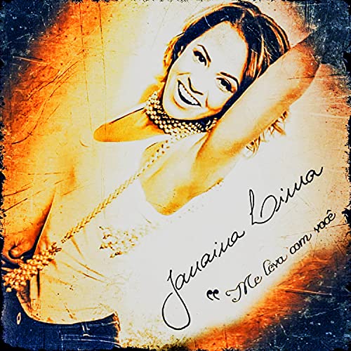 Me Leva Com Você de Janaina Lima en Amazon Music Unlimited