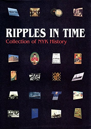 Amazon.co.jp: Ripples in time―Collection of NYK history : 本