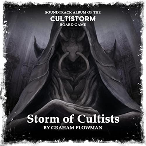 Storm of Cultists (Official Soundtrack to the Boardgame "Cultistorm ...