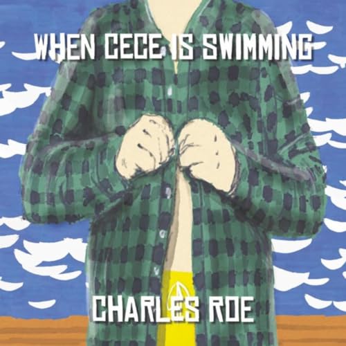 Play When Cece Is Swimming by Charles Roe on Amazon Music Unlimited
