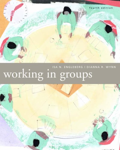 Working in Groups: Communication Principles and Strategies: Isa ...