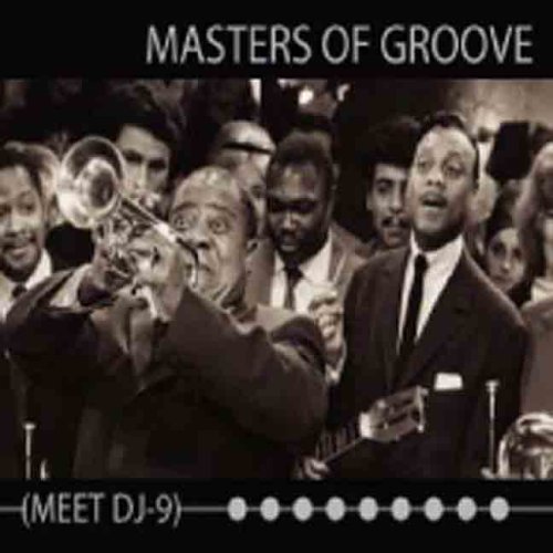Masters of Groove - Masters of Groove Meet DJ-9 - Amazon.com Music