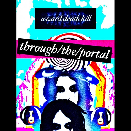 through the portal by wizard death kill on Prime Music
