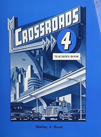 Amazon.com: Crossroads 4: 4Teacher's Book: 9780194343909: Brod, Shirley ...