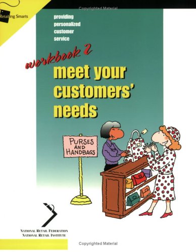 Crisp: Retailing Smarts Series: Meet Your Customers' Needs, Workbook #2 ...