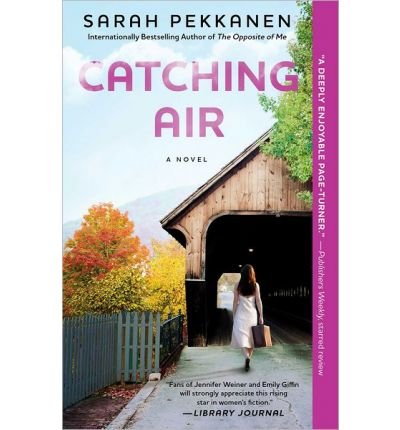 Sarah Pekkanen Catching Air (Paperback) - Common: unknown author ...