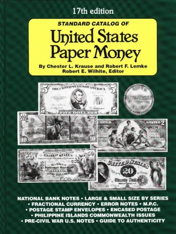 Standard Catalog of United States Paper Money (17th ed): Chester L ...