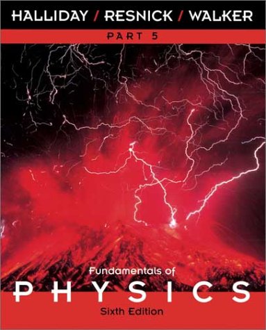 Fundamentals of Physics Part 5 by Halliday, David