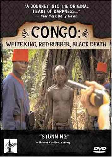 Amazon.com: Congo: White King, Red Rubber, Black Death [DVD] : Elie ...
