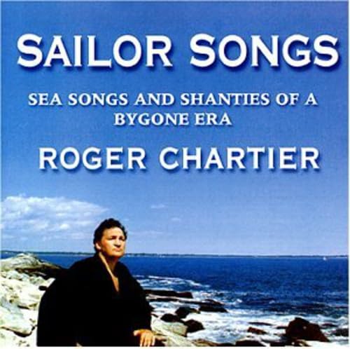 Roger Chartier - Sailor Songs - Amazon.com Music