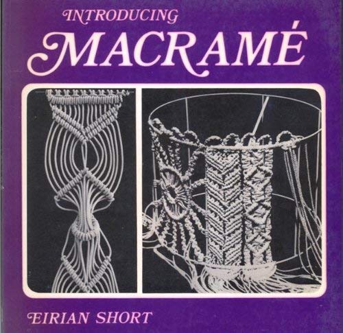 Introducing MacRame: Eirian Short: 9780713424461: Amazon.com: Books