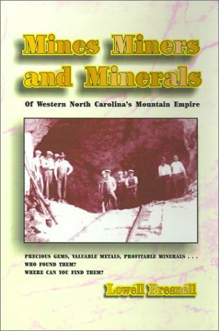 Mines, Miners and Minerals: Western North Carolina's Mountain Empire ...