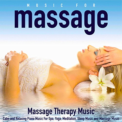 Amazon MusicでMassage Therapy MusicのMusic for Massage: Calm and Relaxing ...