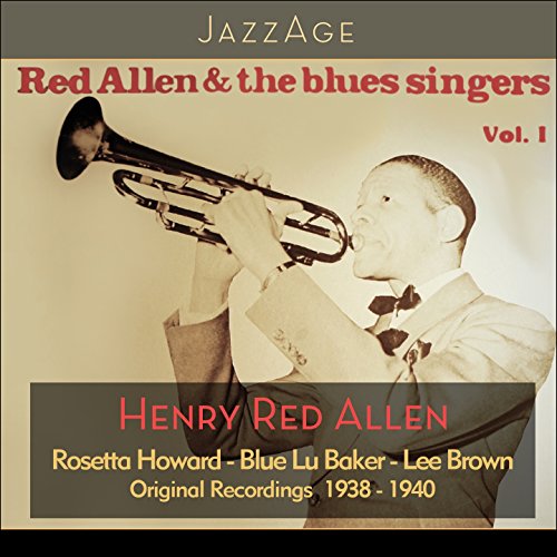 Play Red Allen and the Blues Singers, Vol. 1 (Original Recordings 1938 ...