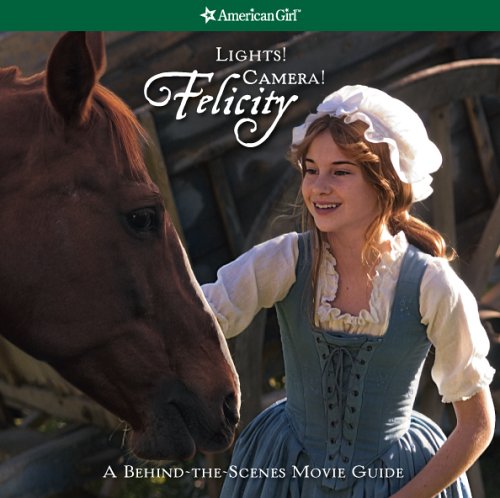 Lights! Camera! Felicity! the Making of the Felicity Movie: England ...