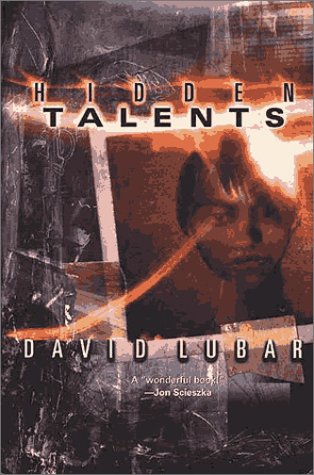 Amazon.com: Hidden Talents: 9780312866464: Lubar, David: Books