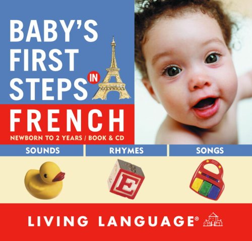Amazon.com: Baby's First Steps French: 9781400023165: Living Language ...