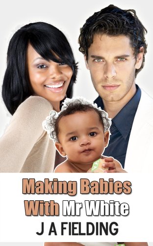Making Babies With Mr White - Kindle edition by Fielding, J A, Club ...