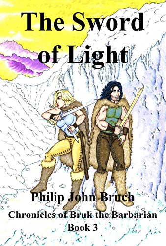 The Sword of Light (The Chronicles of Bruk the Barbarian Book 3) eBook ...