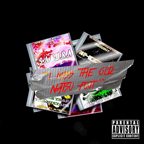 I Miss the Old Natsu Fuji [Explicit] de Natsu Fuji sur Amazon Music ...