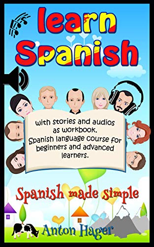 Learn Spanish with stories and audios as workbook. Spanish language ...