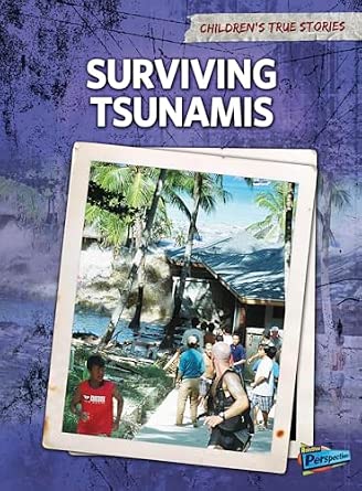 Amazon.com: Surviving Tsunamis (Children's True Stories: Natural ...