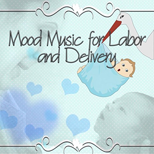 Play Mood Music for Labor and Delivery – Classical Music for Expecting ...