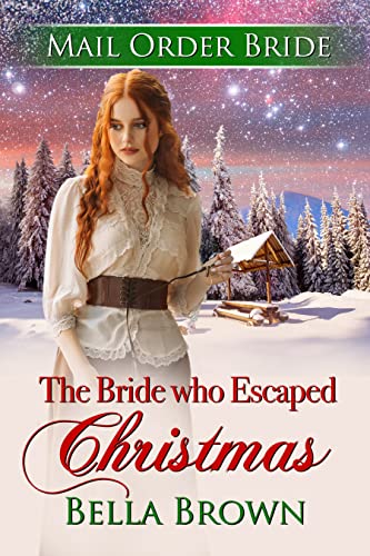 The Bride Who Escaped Christmas - Kindle edition by Brown, Bella ...