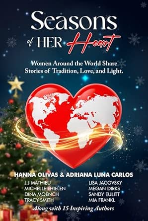 Seasons of Her Heart: Women Around the World Share Stories of Tradition ...