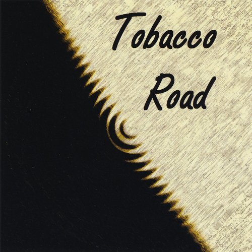 Amazon MusicでTobacco RoadのTobacco Roadを再生する